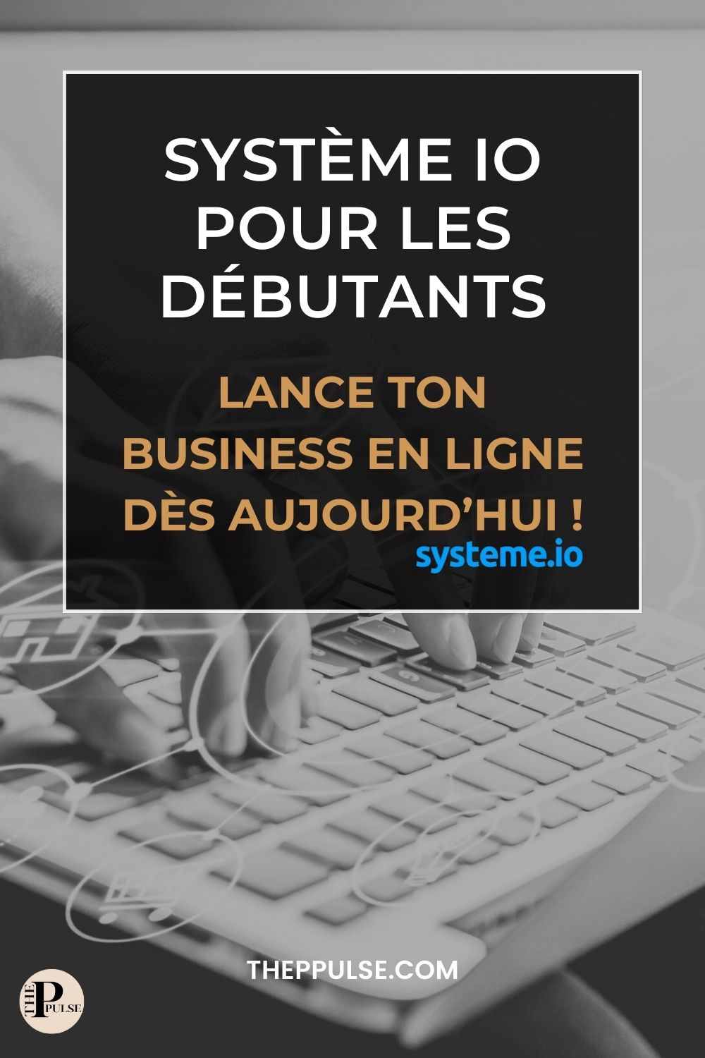 Système io pour débutants : Guide complet pour bien démarrer ...